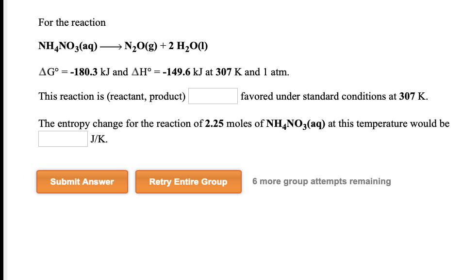 Solved For the reaction NH4NO3(aq) — N2O(g) + 2 H2O(1) AG° = | Chegg.com