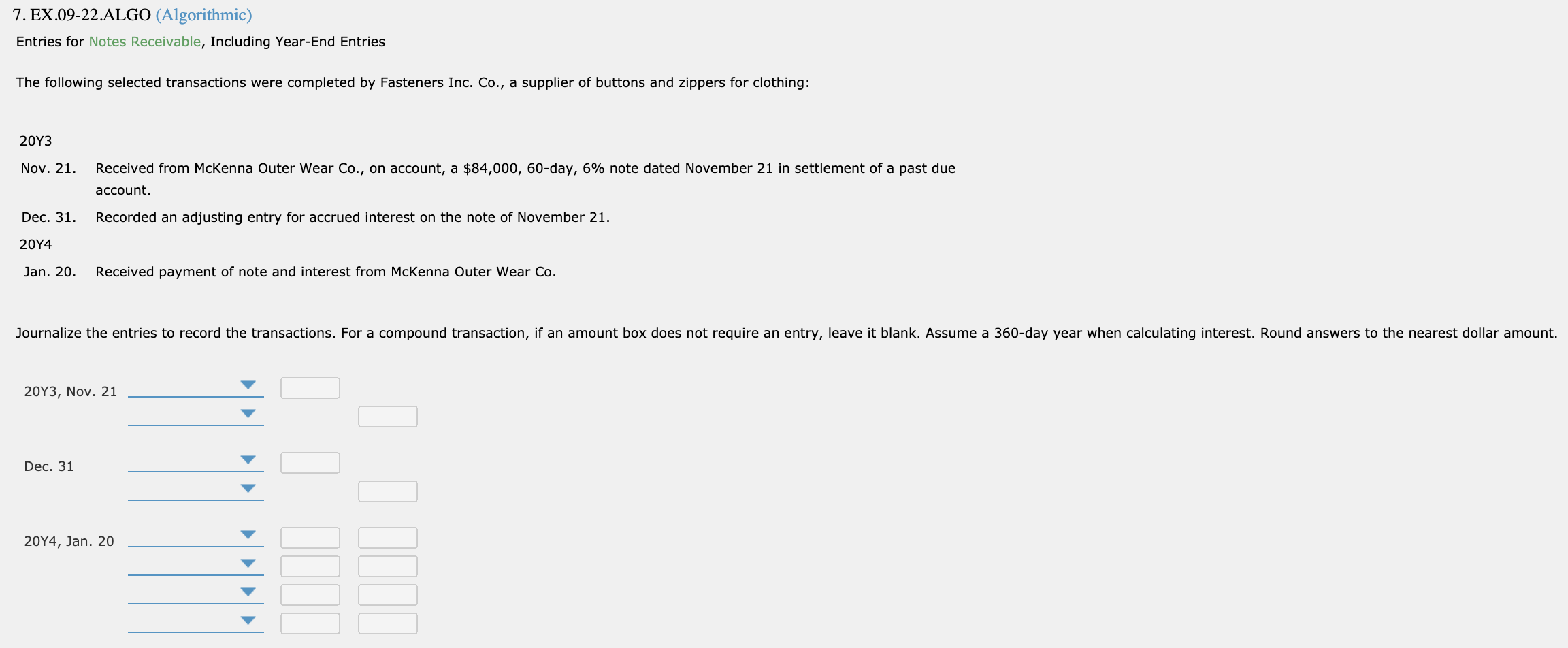 Solved 7. EX.09-22.ALGO (Algorithmic) Entries for Notes | Chegg.com