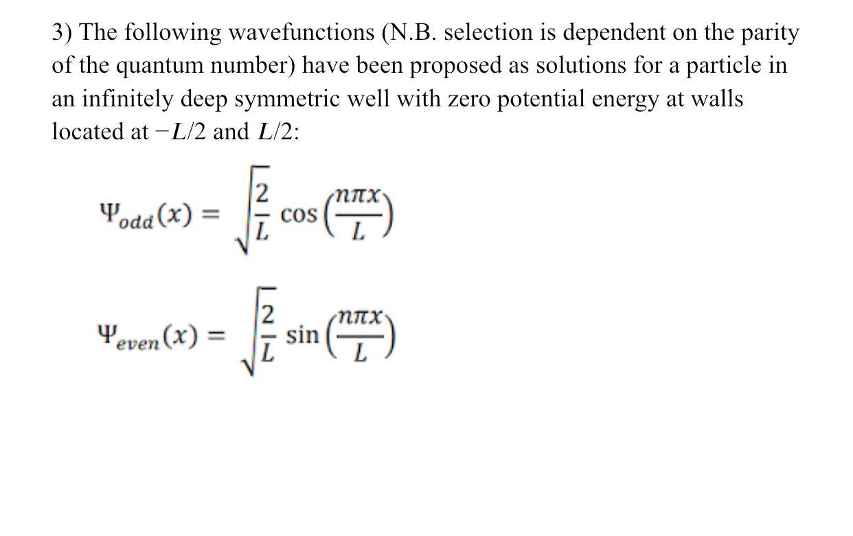 Solved 3) The following wavefunctions (N.B. selection is | Chegg.com