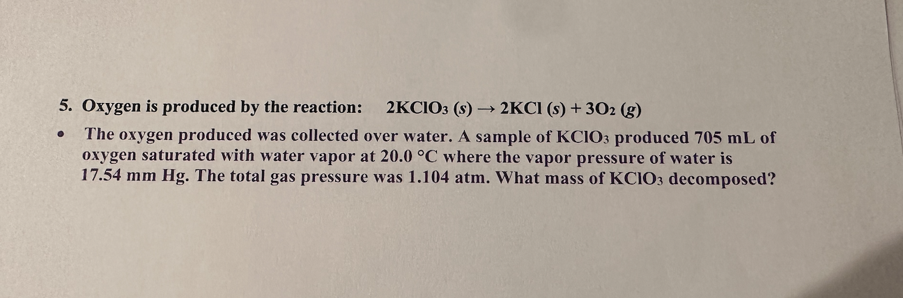 Solved 5. Oxygen is produced by the reaction: | Chegg.com