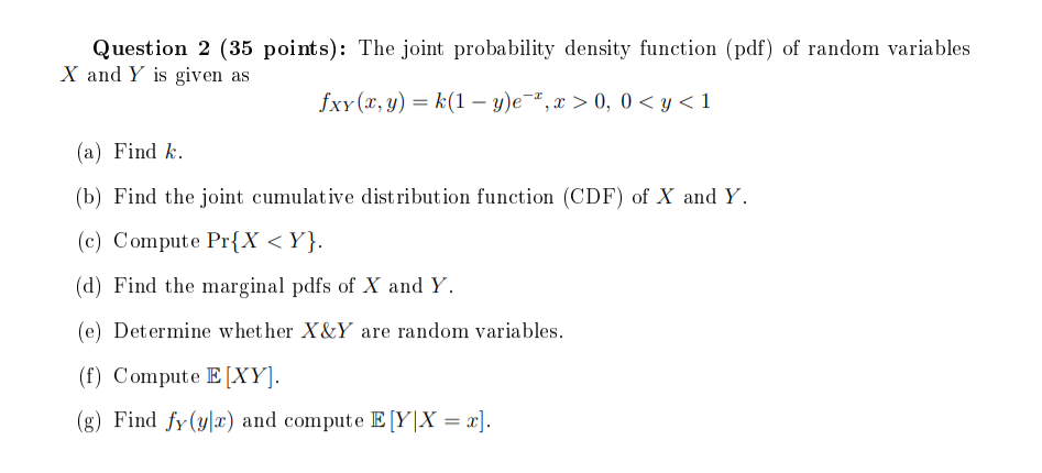 Solved Question 2 (35 points): The joint probability density | Chegg.com Solved Question 2 (35 points): The joint probability density | Chegg.com