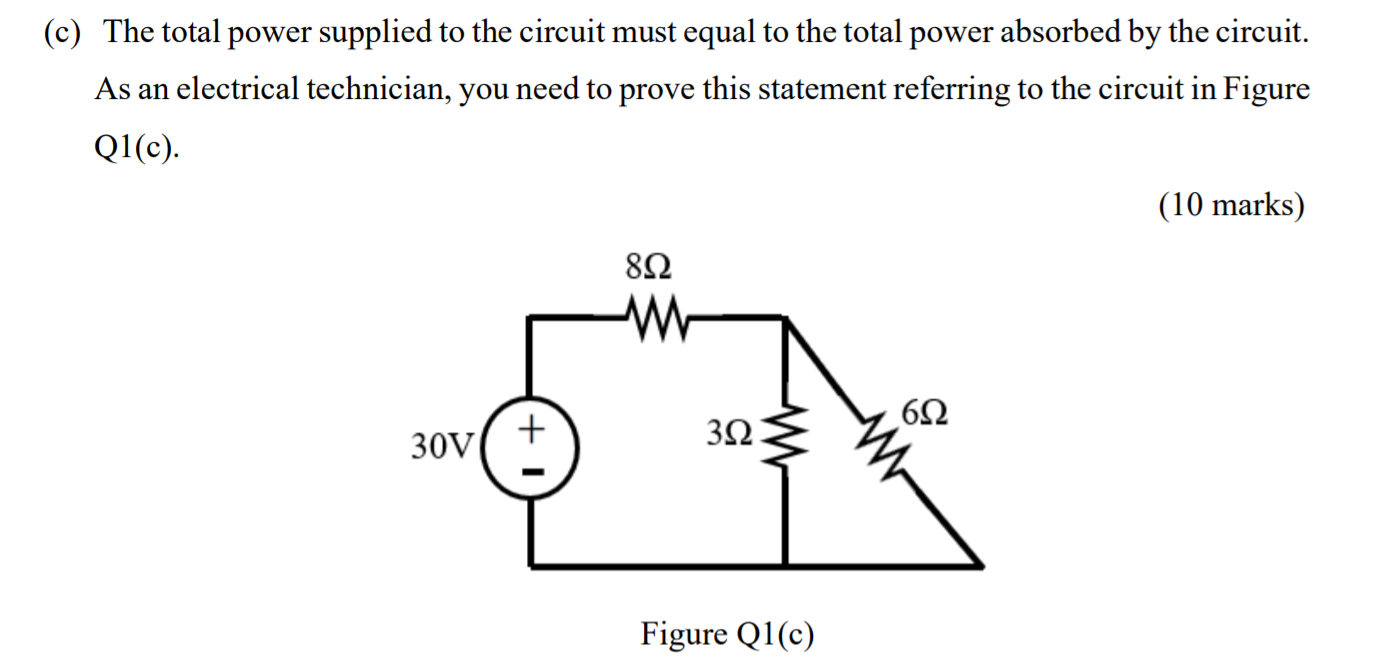Solved (c) The total power supplied to the circuit must | Chegg.com