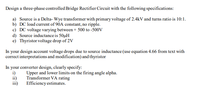 Solved Design a three-phase controlled Bridge Rectifier | Chegg.com