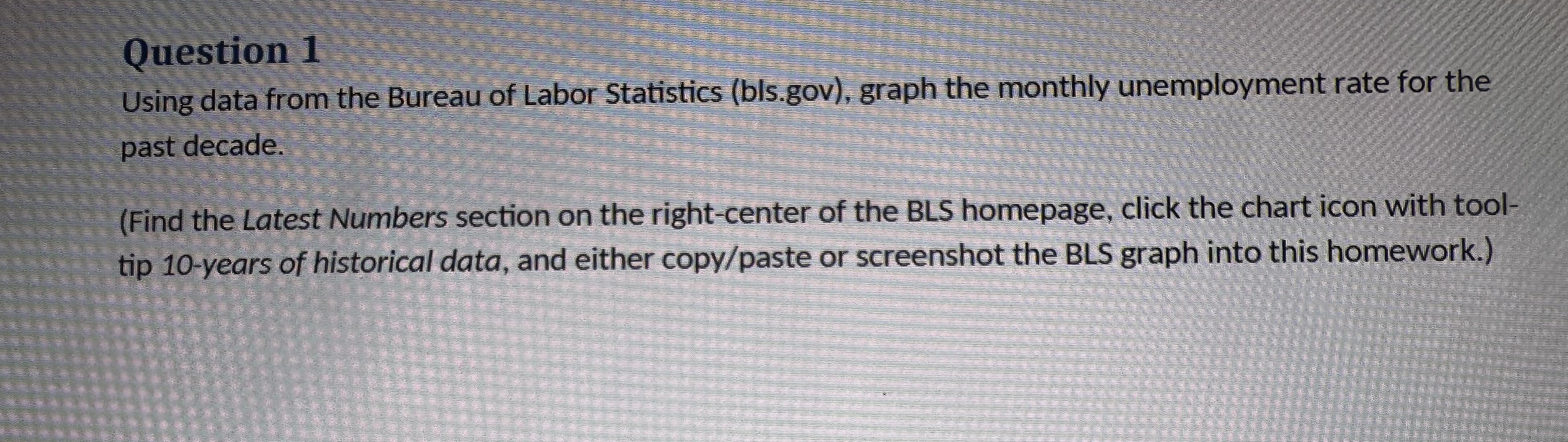 Solved Question 1 Using data from the Bureau of Labor | Chegg.com