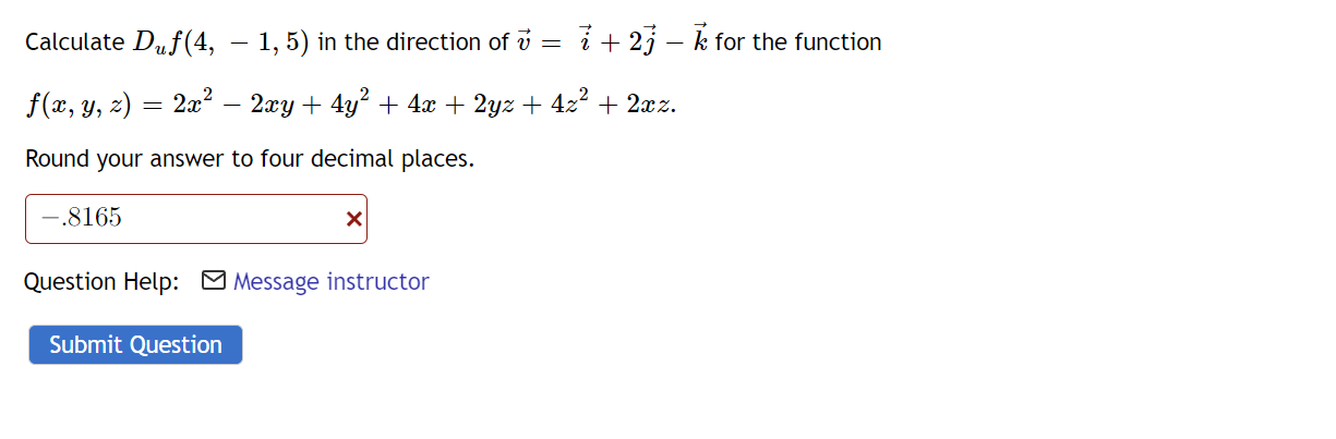 Solved Calculate Duf(4,−1,5) in the direction of v=i+2j−k | Chegg.com
