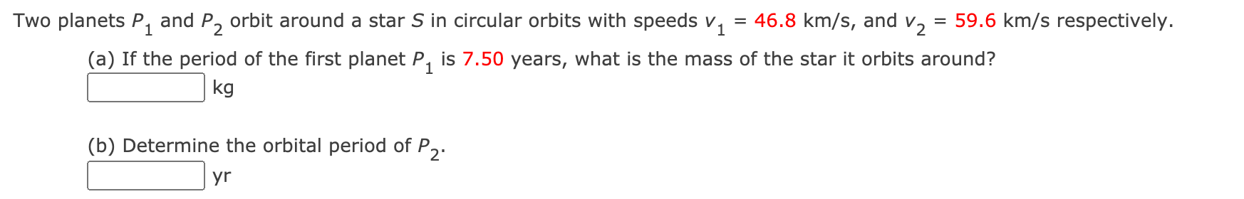 Solved Two planets P1 and P2 orbit around a star S in | Chegg.com