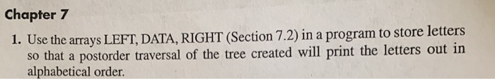 Chapter 7 1. Use the arrays LEFT, DATA, RIGHT | Chegg.com