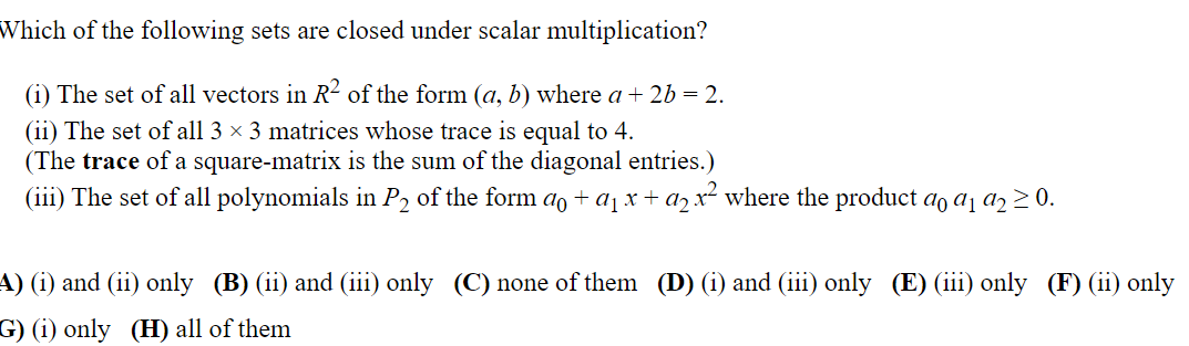 Solved Which of the following sets are closed under scalar | Chegg.com