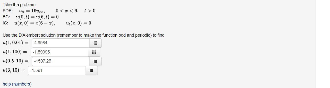 Solved Take the problem PDE: BC: IC: Use the D'Alembert | Chegg.com