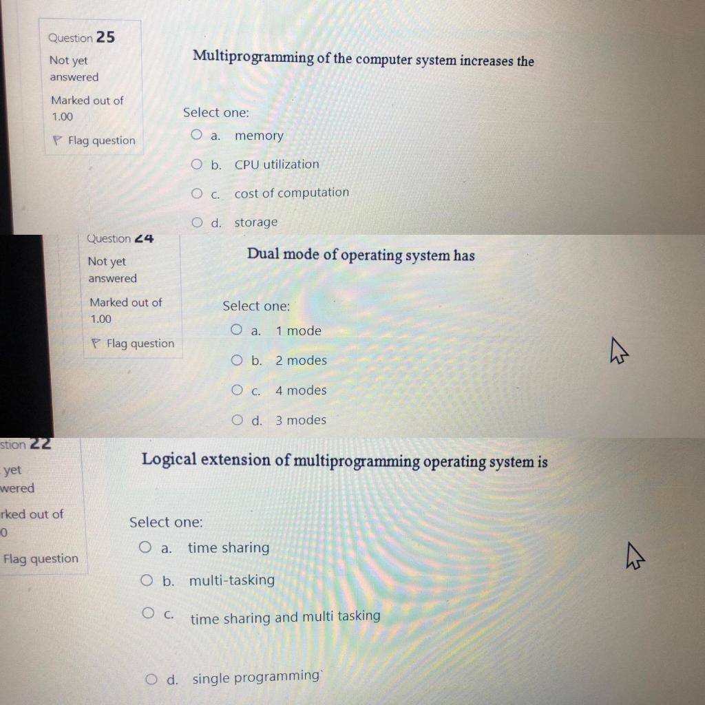 Solved Question 25 Not Yet Multiprogramming Of The Computer 0764