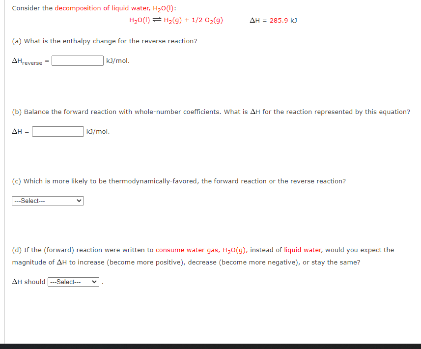 Solved Consider the decomposition of liquid water, H2O(I) : | Chegg.com