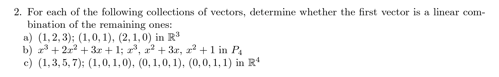 Solved 2 For Each Of The Following Collections Of Vectors