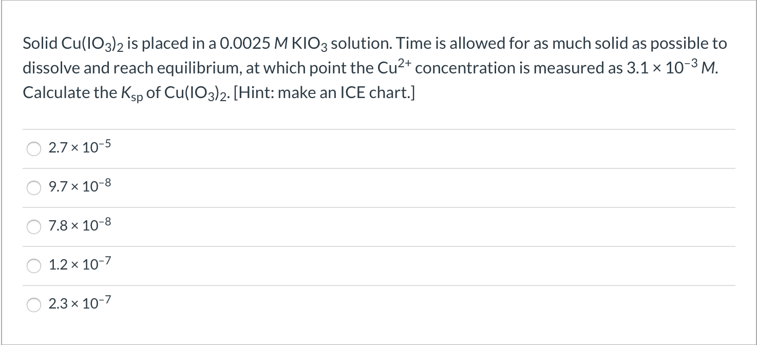Solved Solid Cu(NO3)2 is placed in a 0.0025 M KIO3 solution. | Chegg.com