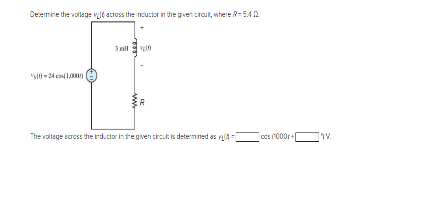 Solved Determine the voltage vL(t) across the inductor in | Chegg.com