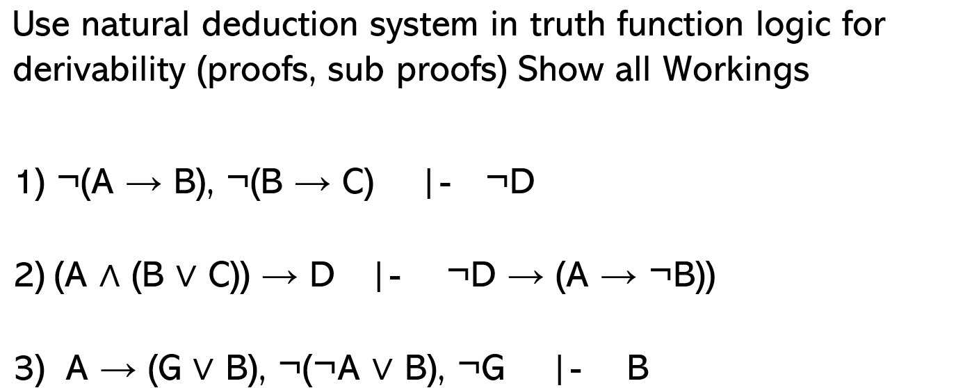 Use natural deduction system in truth function logic | Chegg.com