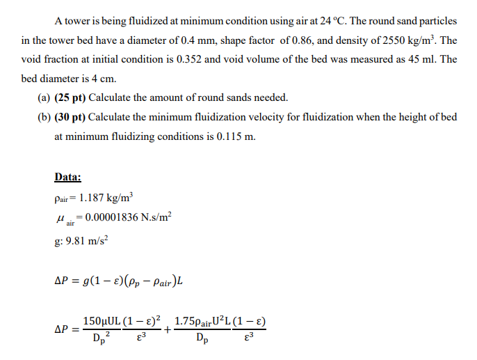Solved A tower is being fluidized at minimum condition using | Chegg.com
