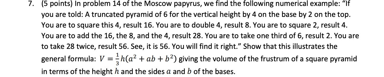Solved 7. (5 points) In problem 14 of the Moscow papyrus, we | Chegg.com