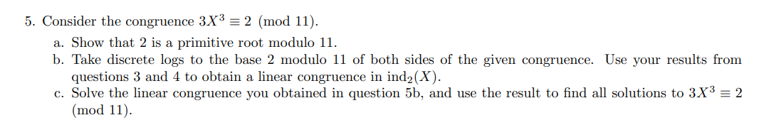 Solved 5. Consider the congruence 3X3 = 2 (mod 11). a. Show | Chegg.com