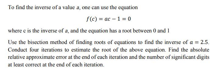 Solved To find the inverse of a value a, one can use the | Chegg.com