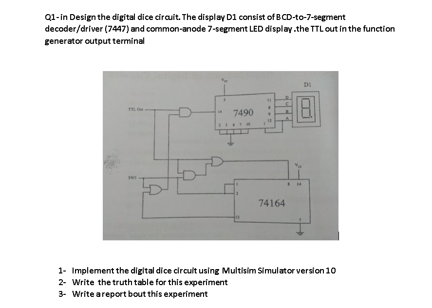 Q1-in Design the digital dice circuit. The display Di | Chegg.com