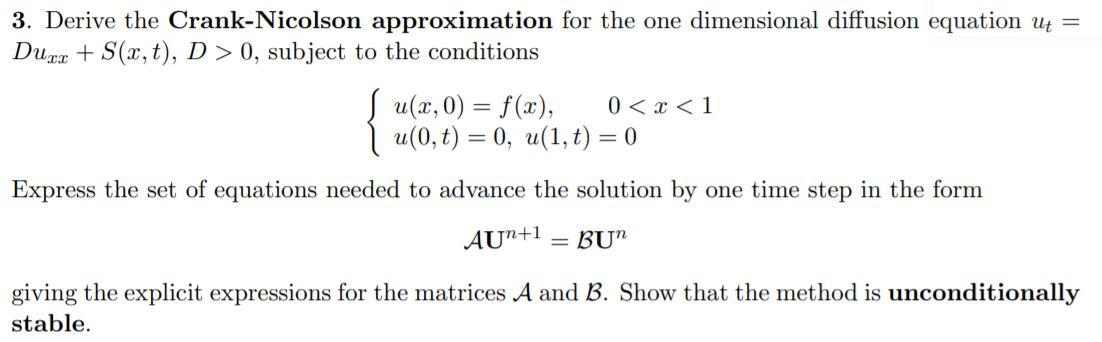 Solved 3. Derive the Crank-Nicolson approximation for the | Chegg.com