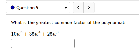 Solved What is the greatest common factor of the polynomial: | Chegg.com