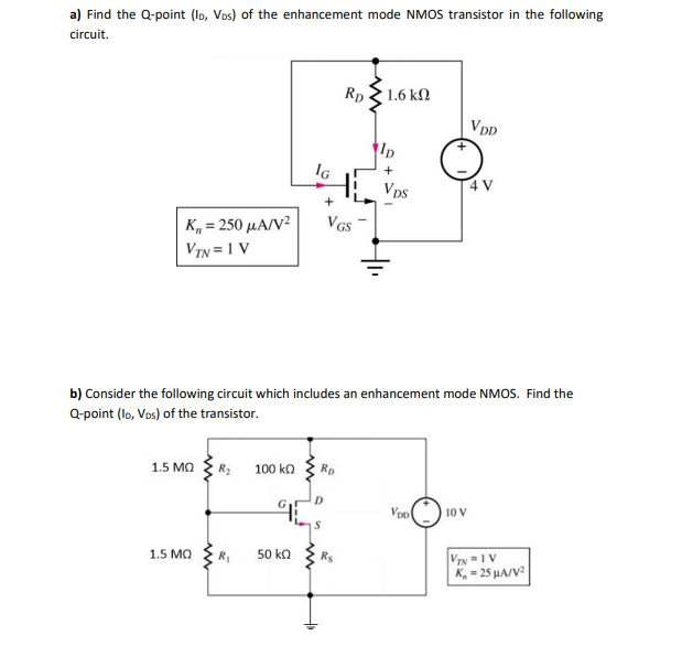 Solved a) Find the Q-point (ID, VDS) of the enhancement mode | Chegg.com