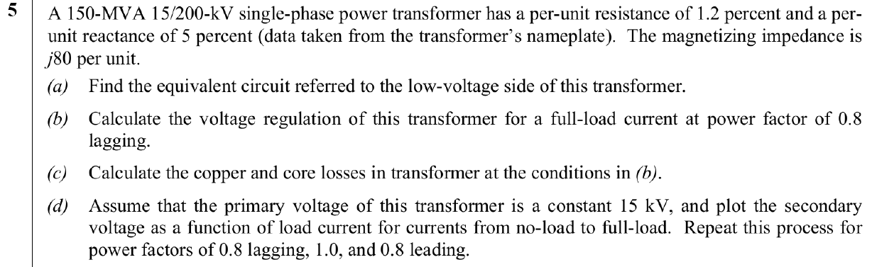 Solved A 150 -MVA 15/200−kV single-phase power transformer | Chegg.com