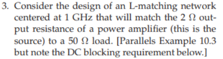 Solved 3. Consider the design of an L-matching network | Chegg.com