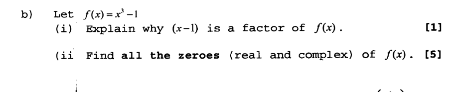 Solved b) Let f(x)=x3−1 (i) Explain why (x−1) is a factor of | Chegg.com