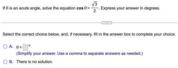 Solved If θ is an acute angle, solve the equation cosθ=23. | Chegg.com