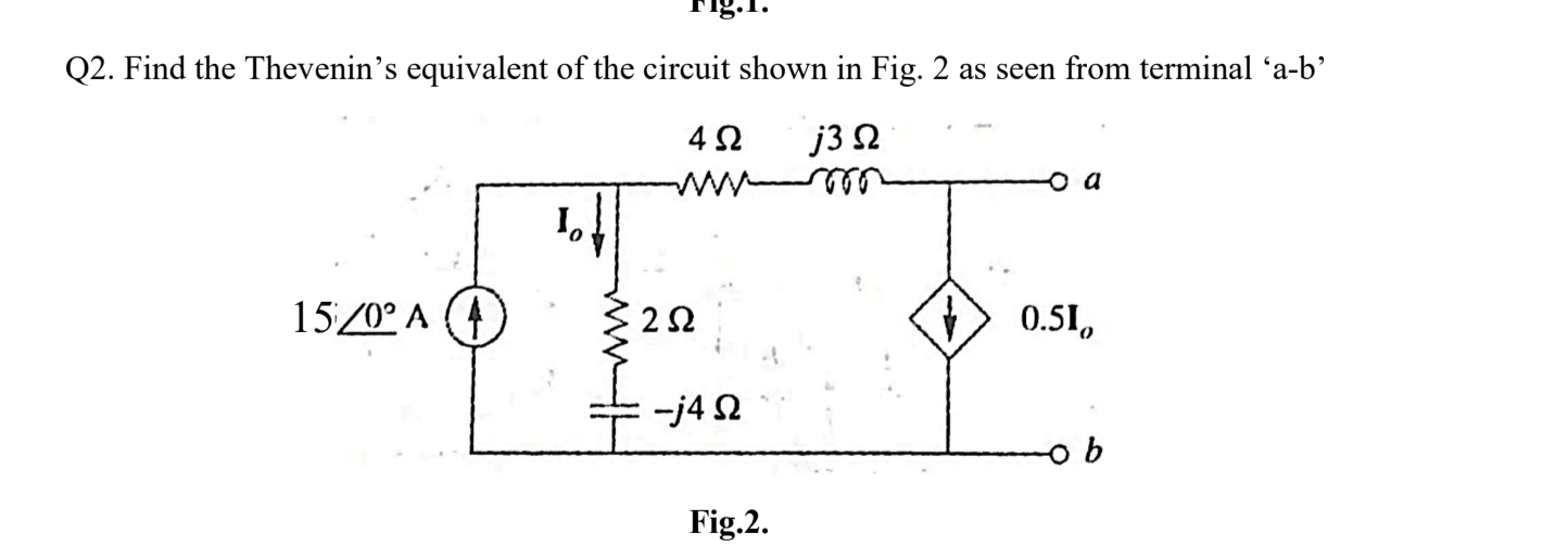 Solved by an EXPERT Q2. ﻿Find the Thevenin's equivalent of the circuit | Chegg.com