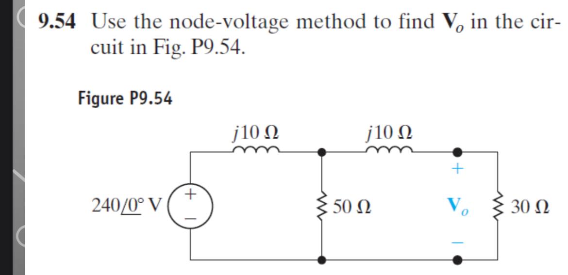 Solved 9.54 Use the node-voltage method to find Vo in the | Chegg.com
