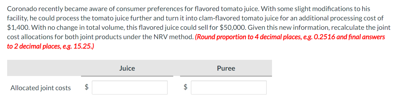 Solved Coronado \& Sons produces tomato juice and tomato | Chegg.com
