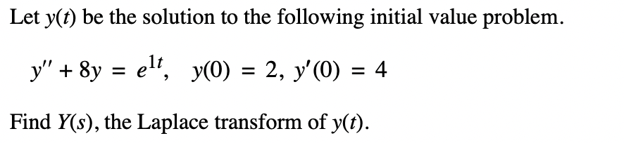 Solved Let y(t) be the solution to the following initial | Chegg.com