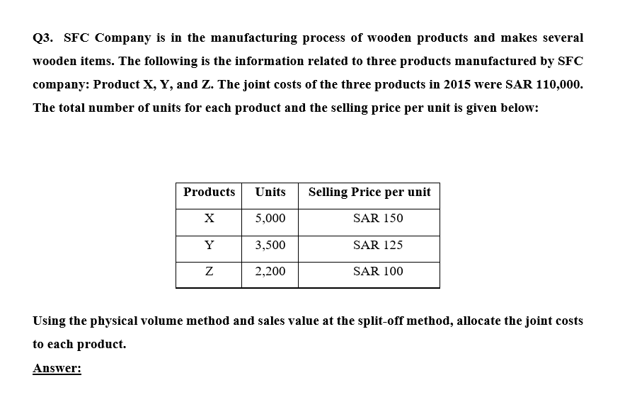 Solved Q3. SFC Company is in the manufacturing process of | Chegg.com