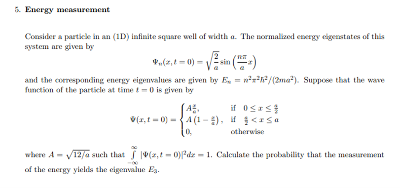 Solved 5. Energy measurement Consider a particle in an (1D) | Chegg.com