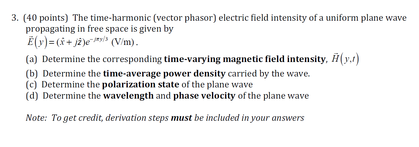 Solved 3. (40 points) The time-harmonic (vector phasor) | Chegg.com
