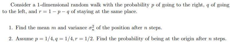 Consider a 1-dimensional random walk with the | Chegg.com