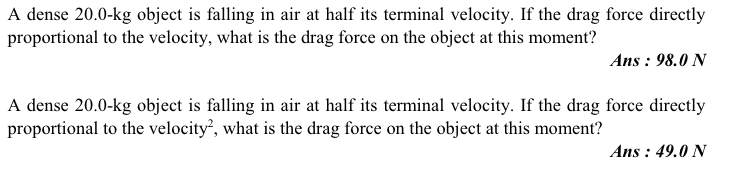 Solved A Dense 20 0kg Object Is Falling In Air At Half Its