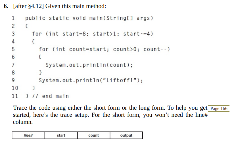 Solved 6. [after §4.12] Given this main method: public | Chegg.com