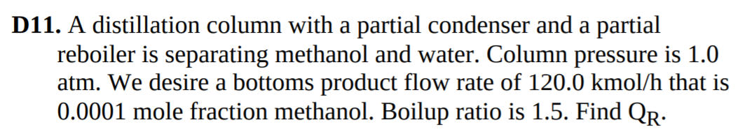 Solved D11. A distillation column with a partial condenser | Chegg.com