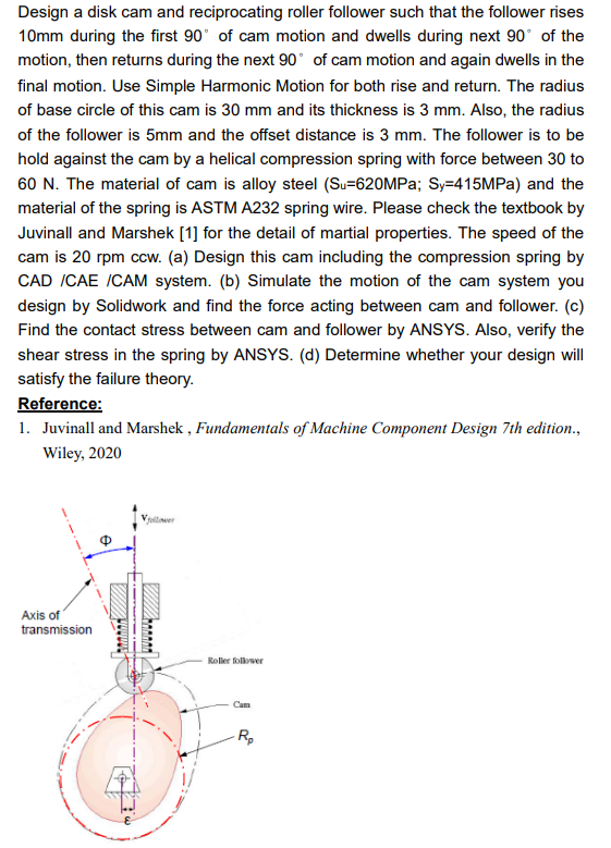 Design a disk cam and reciprocating roller follower | Chegg.com