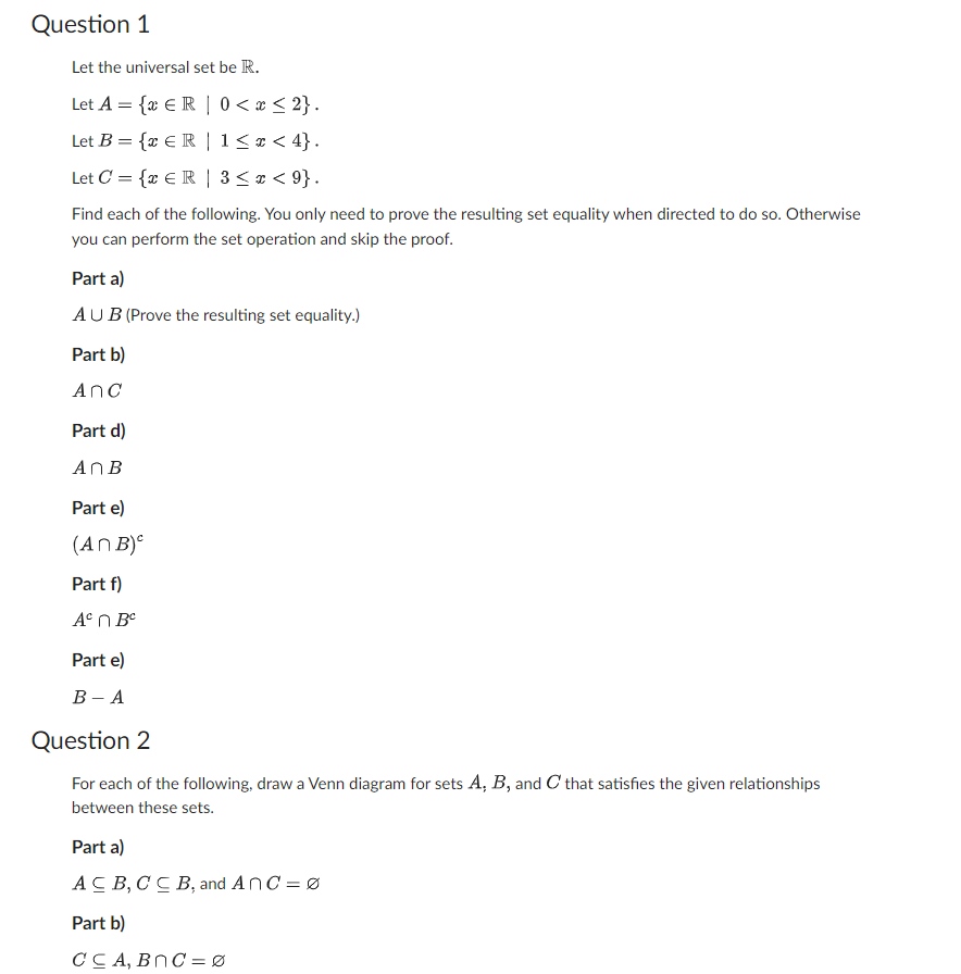 Solved Question 1 Let the universal set be R. Let A = {a ER | Chegg.com