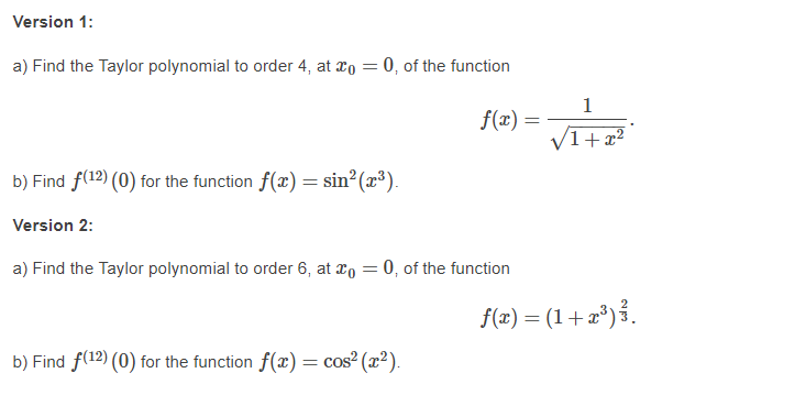 Solved Version 1: a) Find the Taylor polynomial to order 4, | Chegg.com