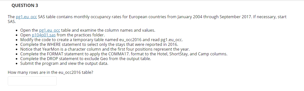 QUESTION 3 The pg1.eu occ SAS table contains monthly | Chegg.com