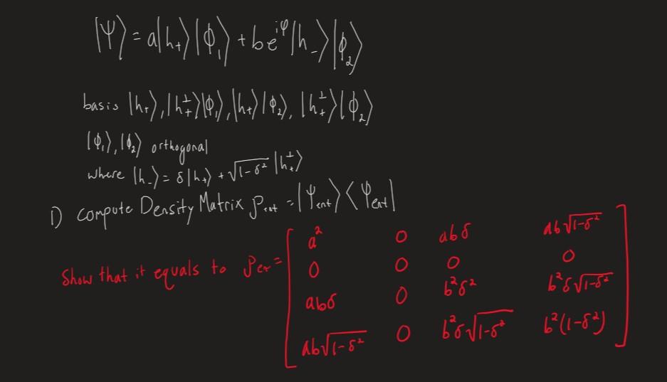 ∣ψ =a∣h+ ∣ϕ1 +beiφ∣h− ∣ϕ2 basis | Chegg.com