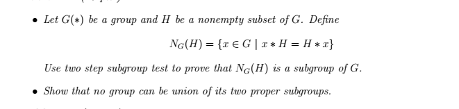 Solved • Let G(*) be a group and H be a nonempty subset of | Chegg.com