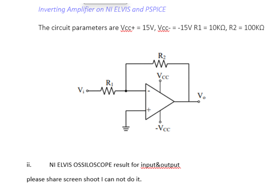 Solved Inverting Amplifier on NI ELVIS and PSPICEThe circuit | Chegg.com