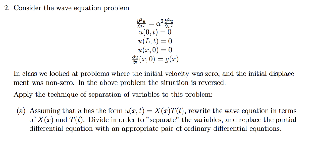 Solved 2. Consider the wave equation problem 2 2 82u 2 u(0, | Chegg.com